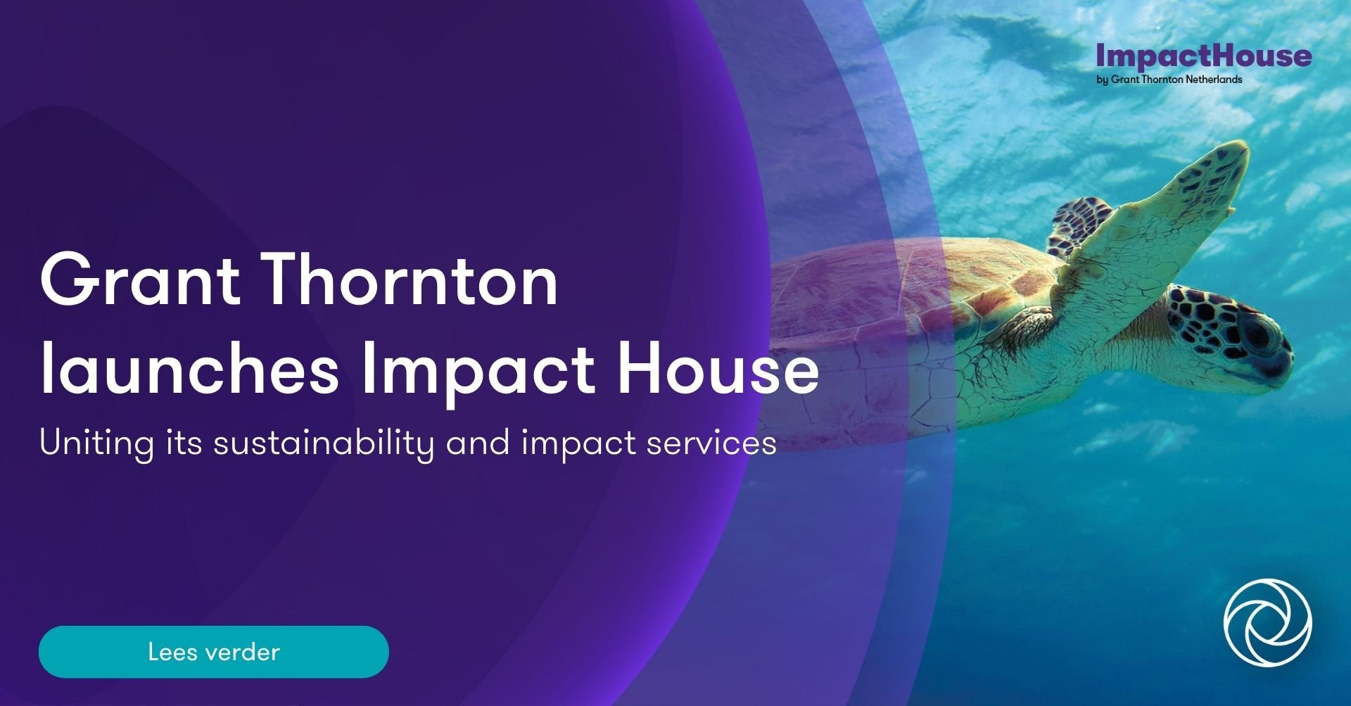 Grant Thornton launches Impact House, uniting its sustainability and ...