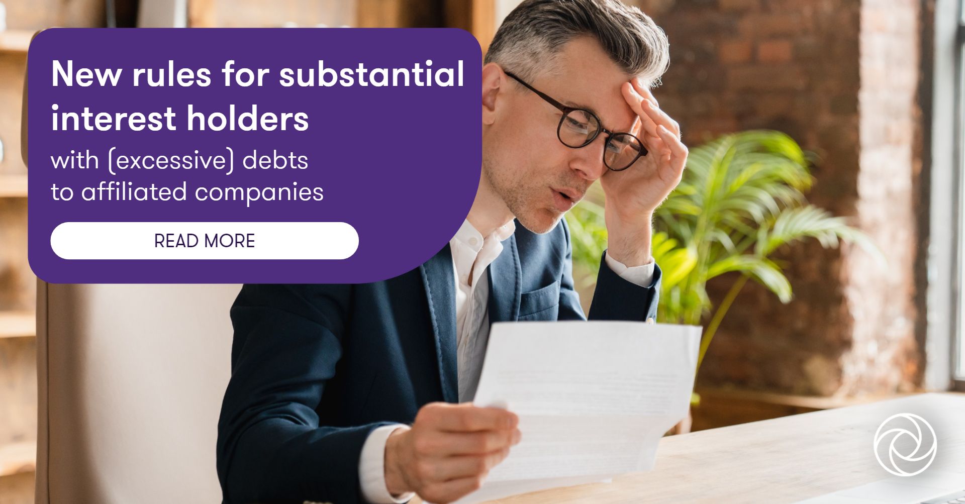 New rules for substantial interest holders with (excessive) debts to affiliated companies ...