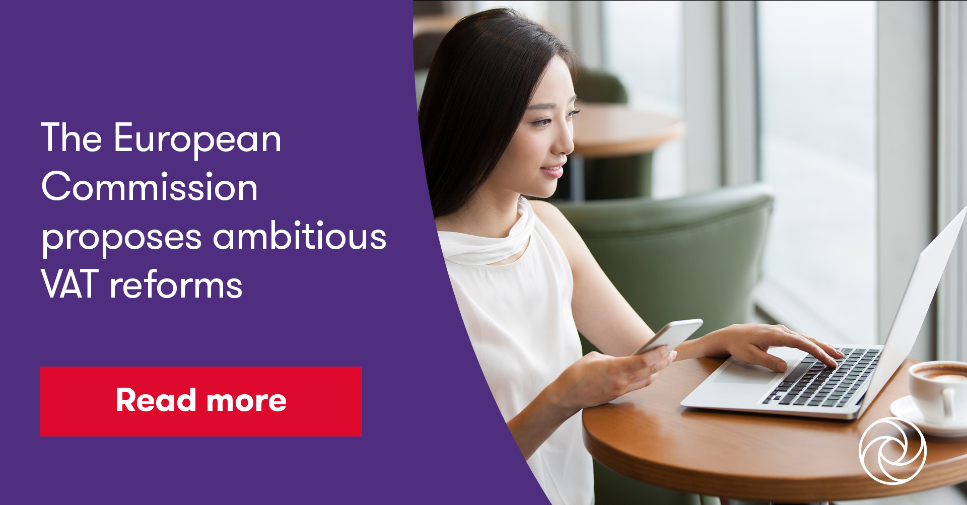 The European Commission proposes ambitious VAT reforms | Grant Thornton