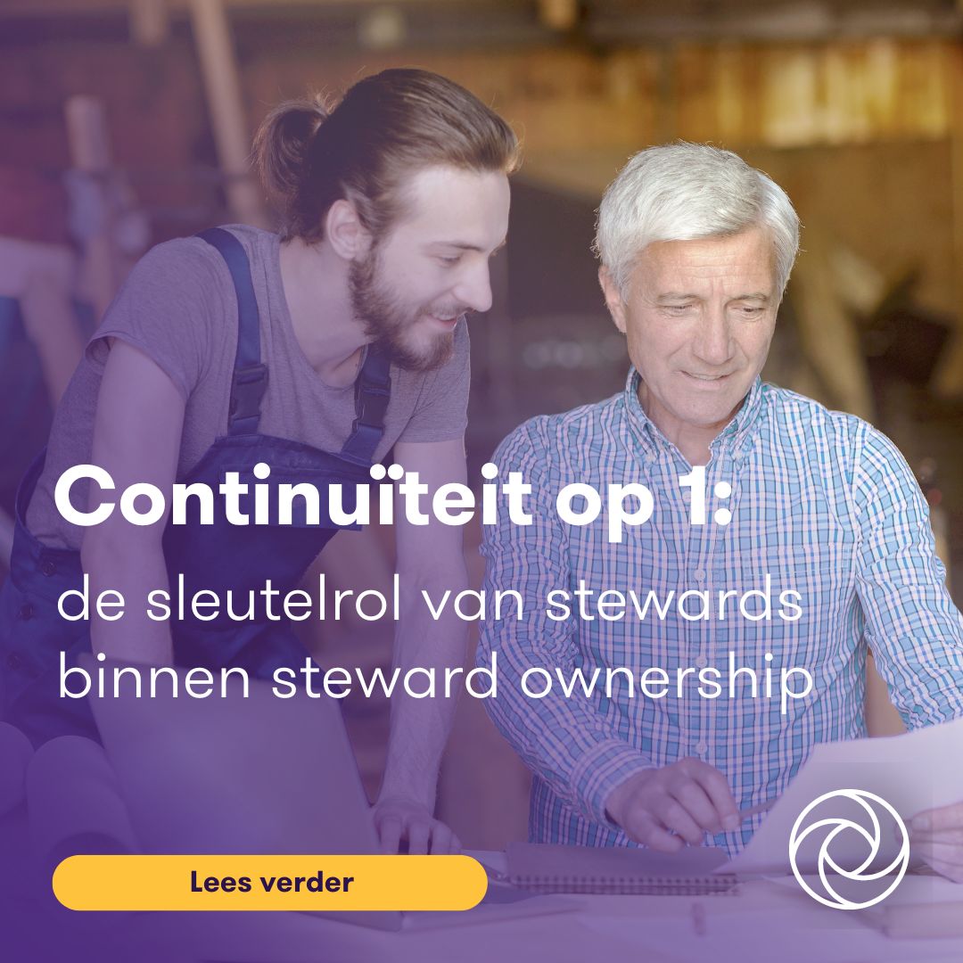 Continuïteit op 1: de sleutelrol van stewards binnen steward ownership ...