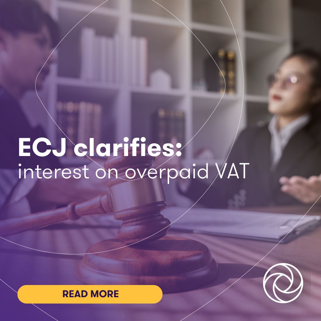 ECJ clarifies: interest overpaid VAT | Grant Thornton