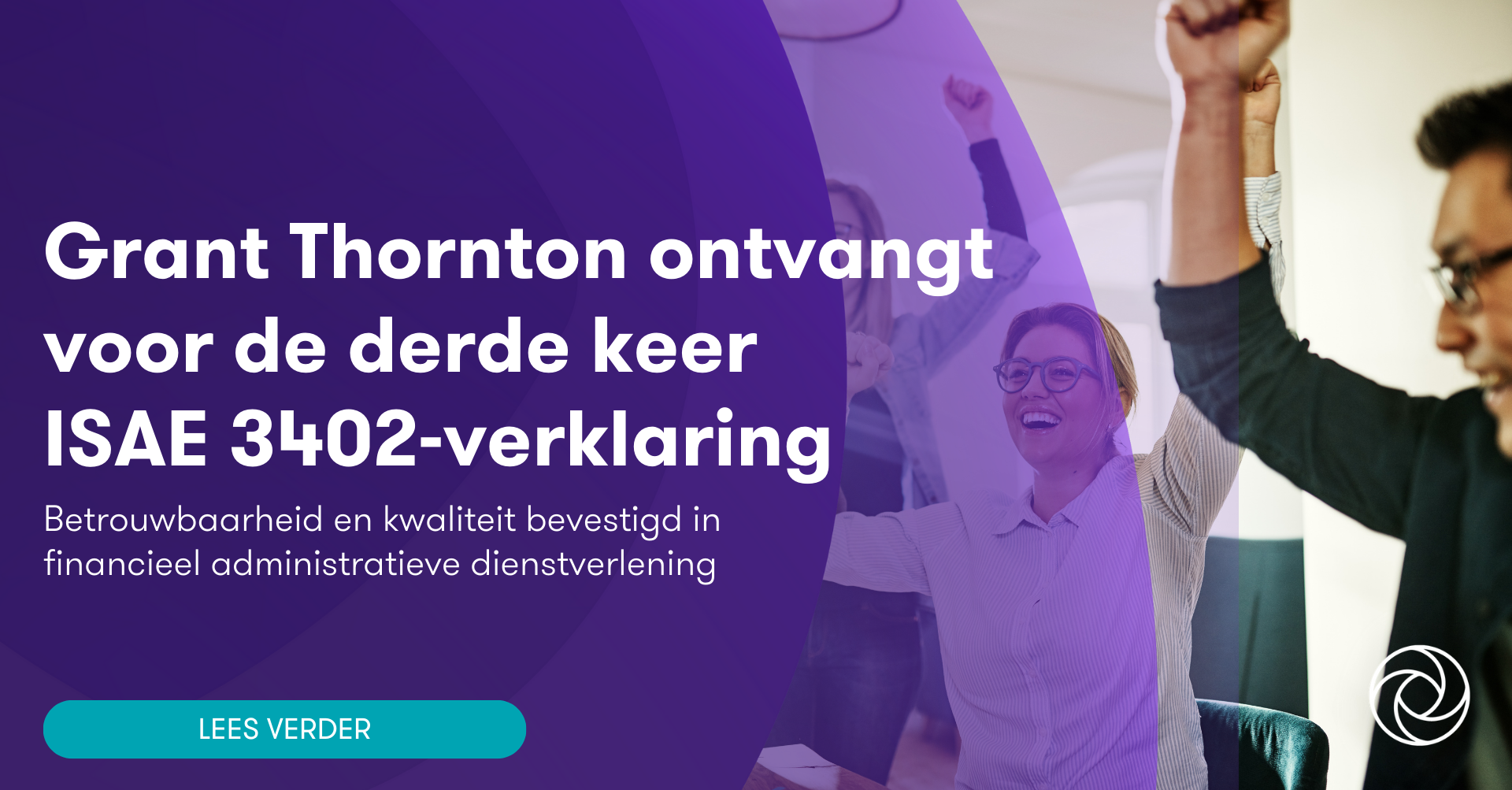 Grant Thornton ontvangt voor de derde keer ISAE 3402-verklaring