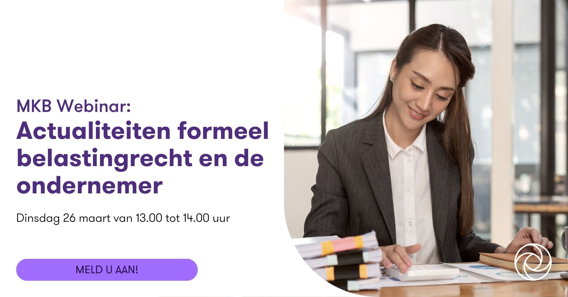 MKB Webinar Actualiteiten formeel belastingrecht en de ondernemer ...