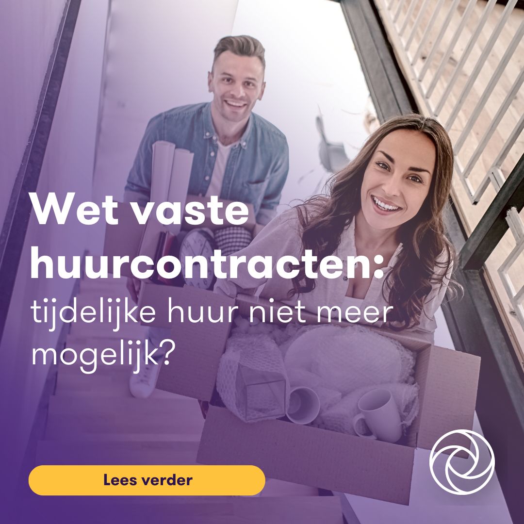 Wet vaste huurcontracten: tijdelijke huur niet meer mogelijk? | Grant ...