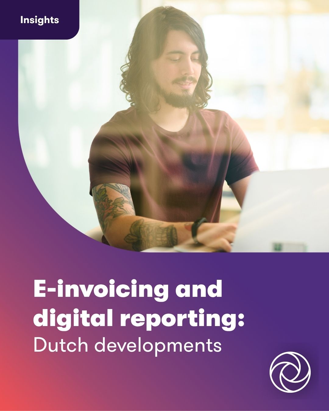 E-invoicing and digital reporting – Dutch developments | Grant Thornton